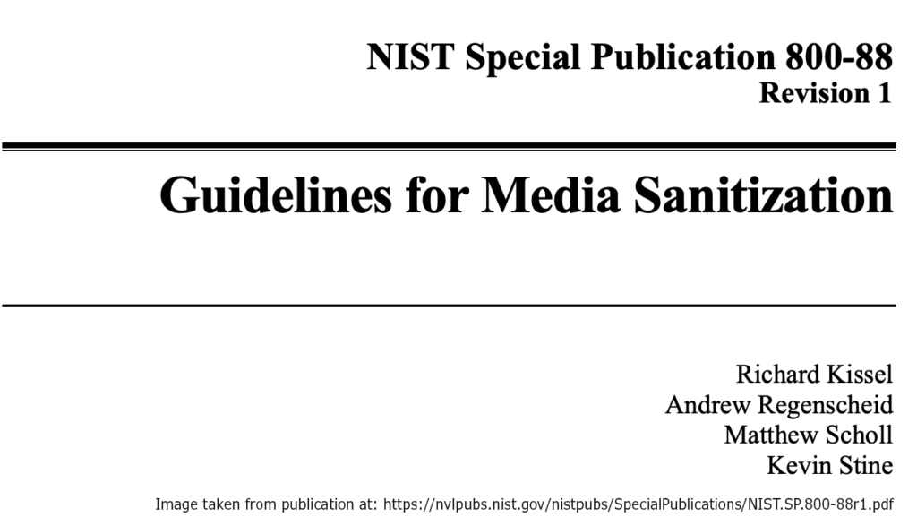 NIST 800-88 is an important standard in Secure Data Destruction NIST 800-88 is an important standard in Secure Data Destruction